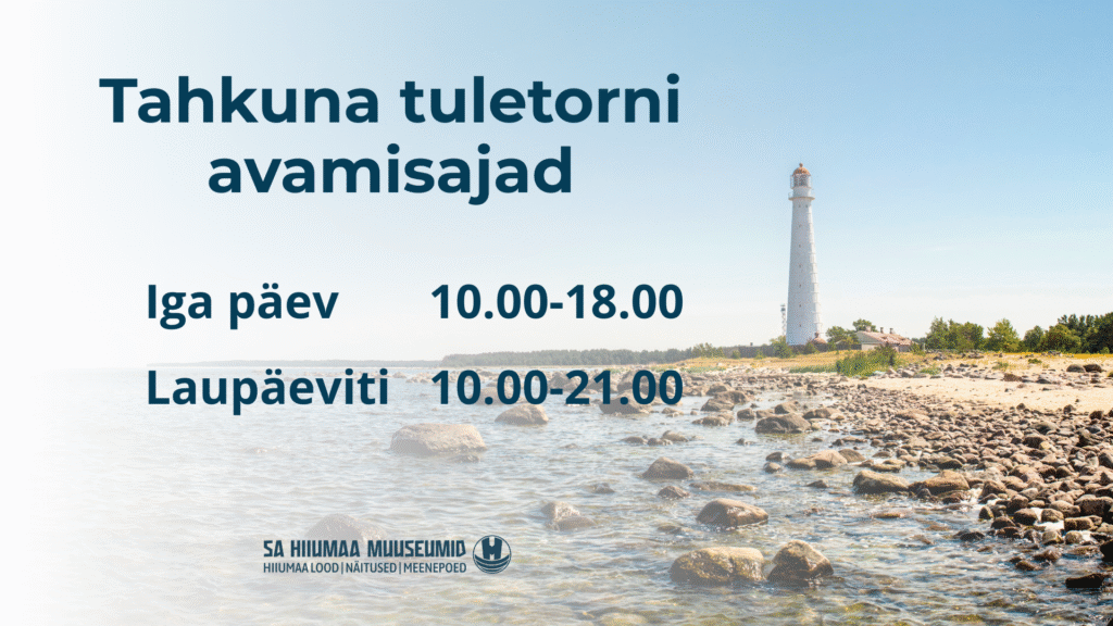 Tahkuna tuletorn on nüüd veelgi kauem avatud - SA Hiiumaa Muuseumid